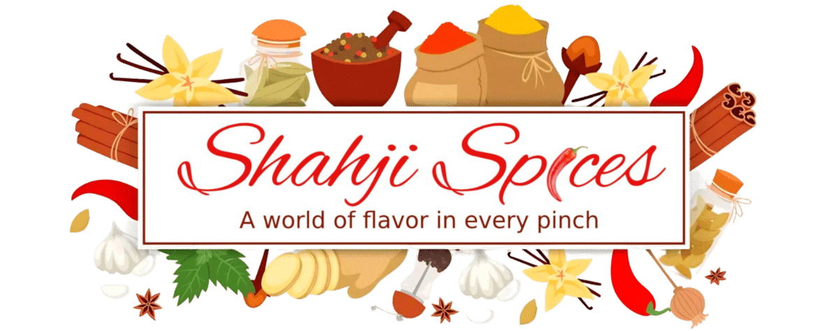 SHAHJI SPICES - A World of Flavor in Every Pinch - Shahji Spices Store